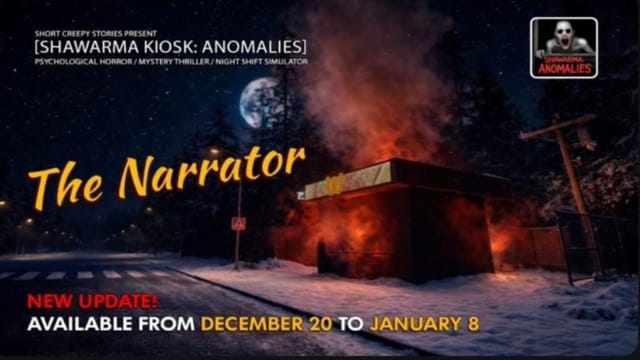 Scary Shawarma Kiosk: The Anomaly - The Narrator update patch notes