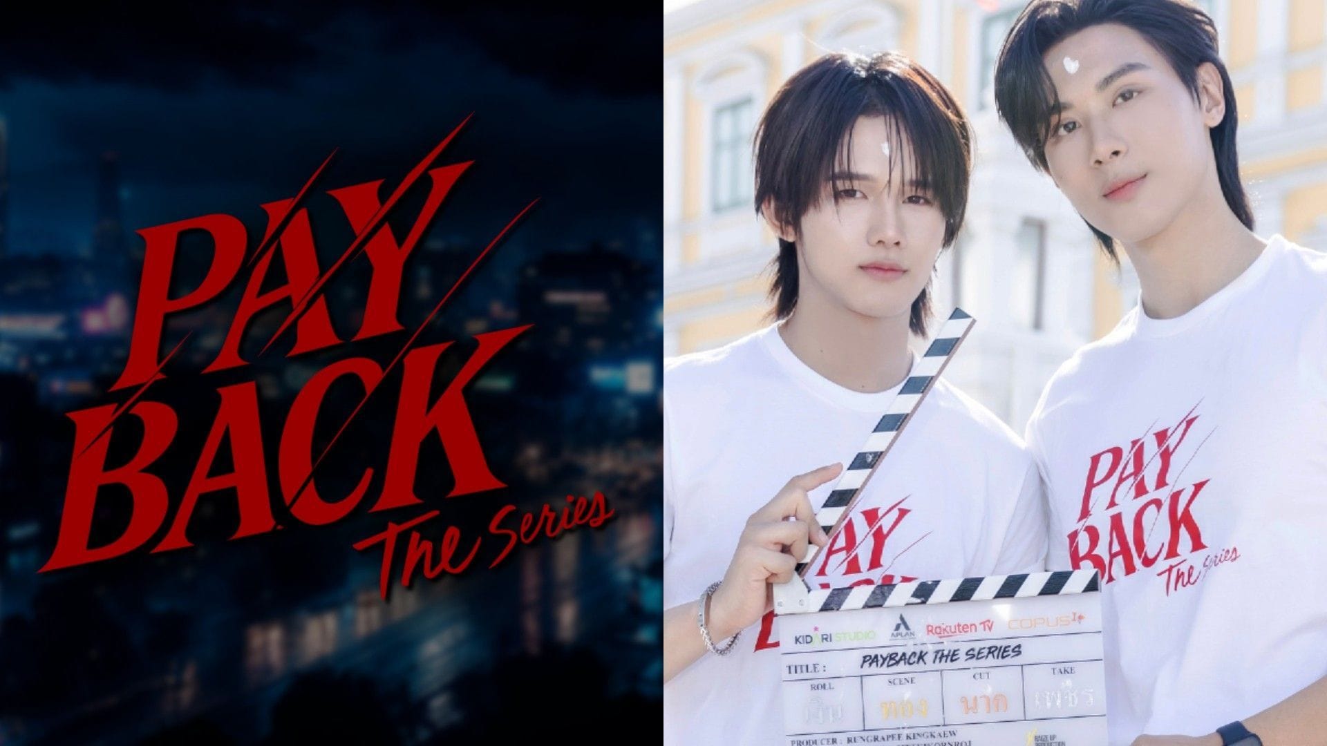 PAYBACK The Series starring Toptap Jarukit, Min Thanakorn, Boss ...