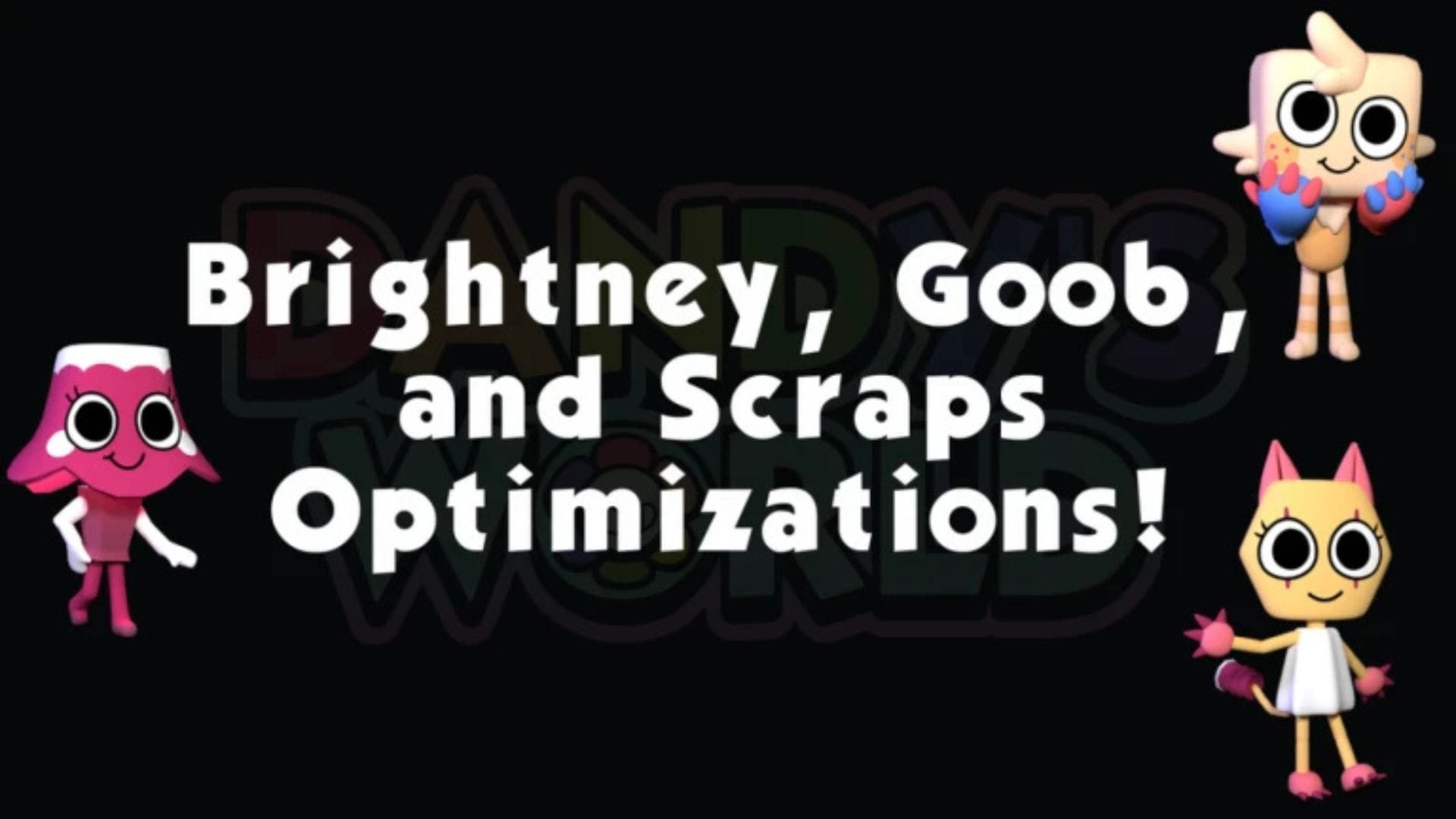 Dandy’s World Final 3 Optimizations update patch notes