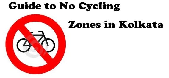 Guide to No Cycling zones in Kolkata- 1 to 10 #CyKol